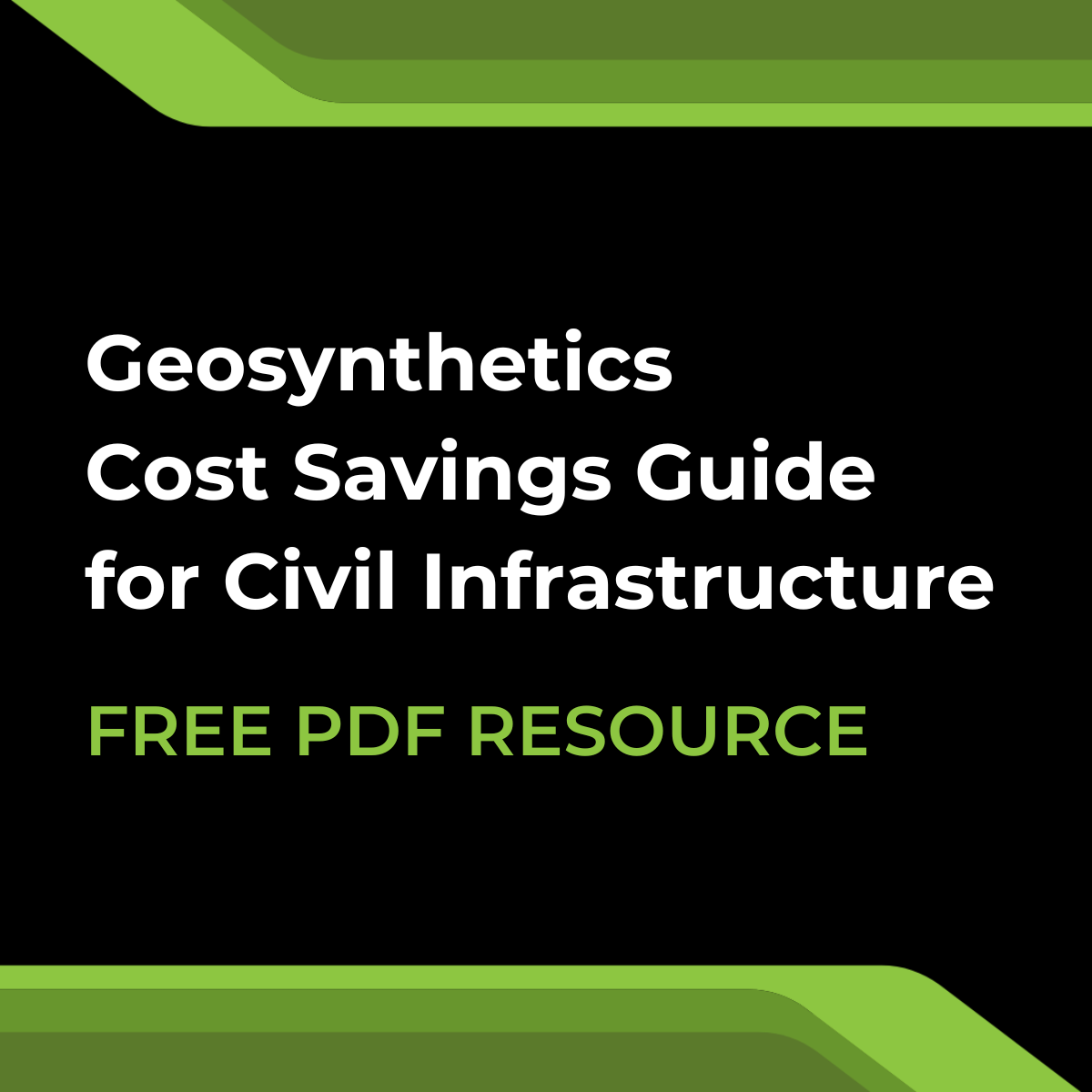 Geosynthetics Cost Savings Guide for Civil Infrastructure